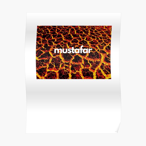 "Mustafar" Poster for Sale by TheS3nate | Redbubble