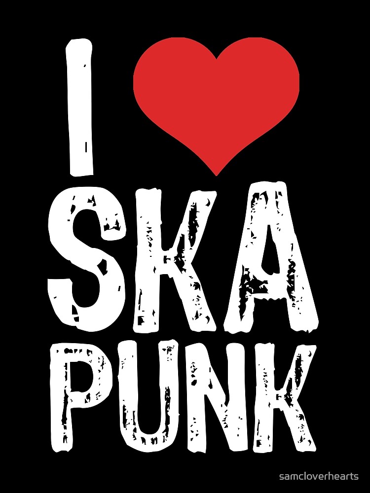 "I Love Ska Punk" Poster for Sale by samcloverhearts | Redbubble