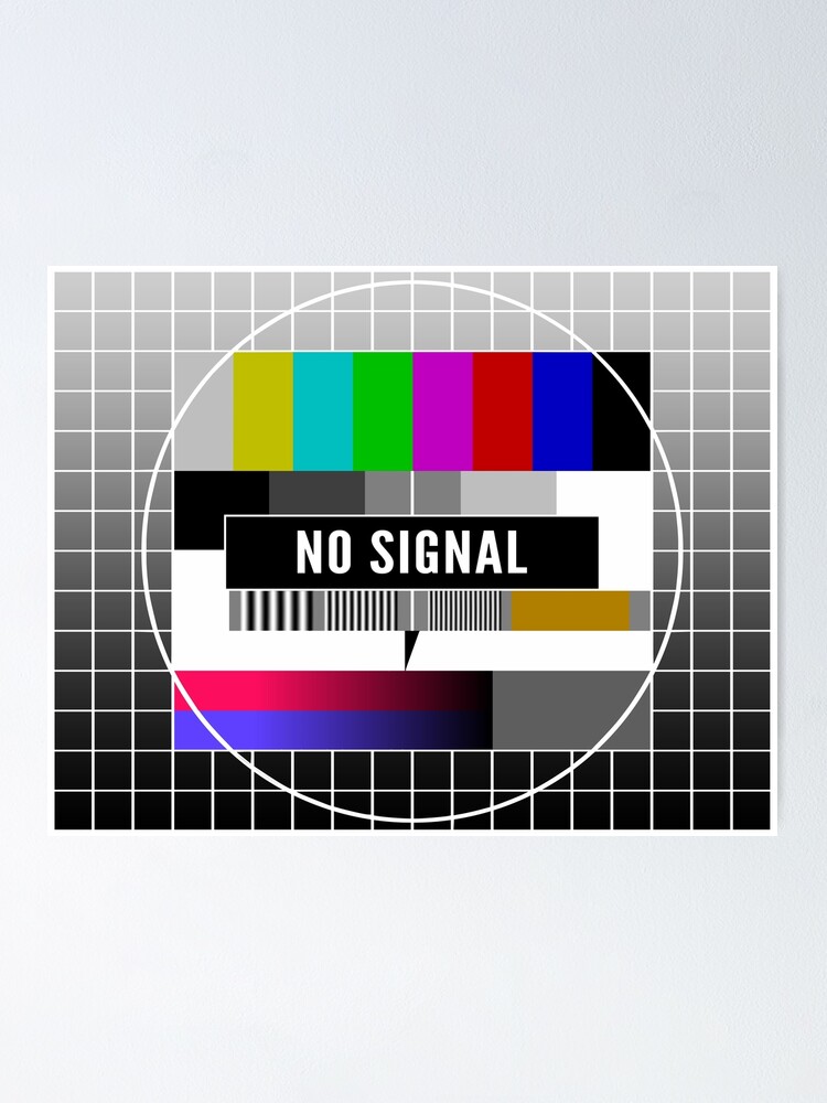 "No Signal Test Card No Signal "Testbild"" Poster for Sale by Mamalead ...