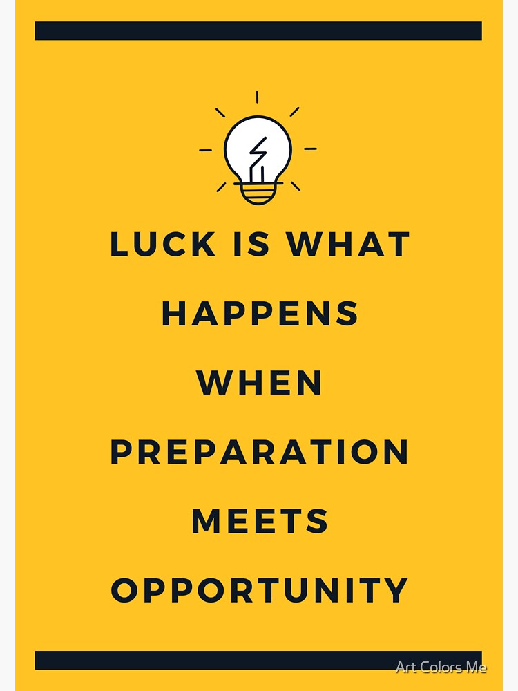 "Luck Is What Happens When Preparation Meets Opportunity" Sticker by ...