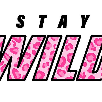 "Stay Wild Merch" Kids T-Shirt for Sale by MAZAX | Redbubble