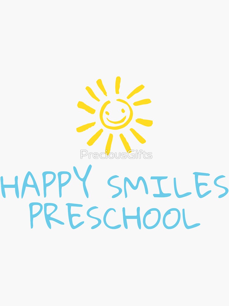 "Happy Smiles Preschool" Sticker by PreciousGifts | Redbubble