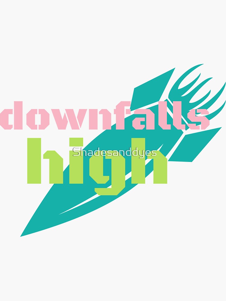 "Downfalls low." Sticker by Shadesanddyes | Redbubble