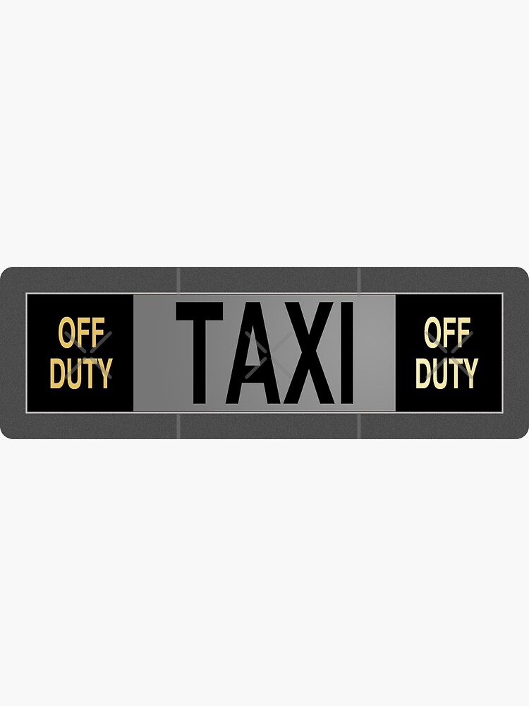 "Taxi "Off Duty" Sign" Sticker for Sale by GloopTrekker | Redbubble