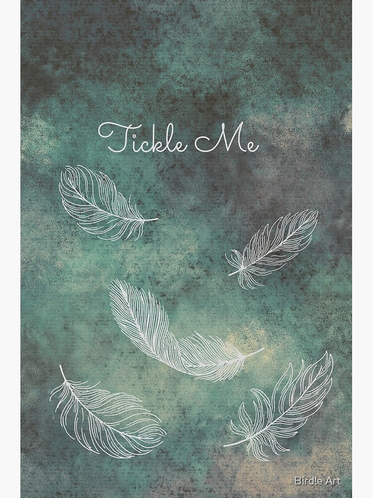 "Tickle Me" Poster by thegreenlife | Redbubble
