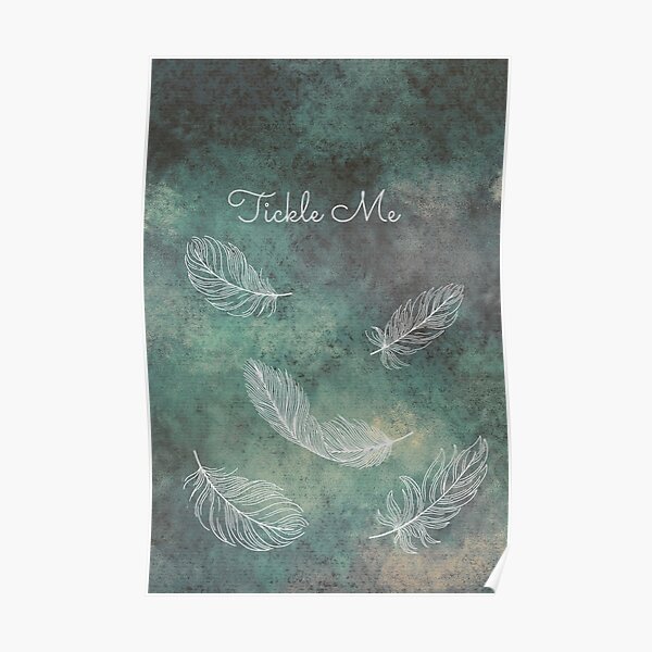 "Tickle Me" Poster by thegreenlife | Redbubble