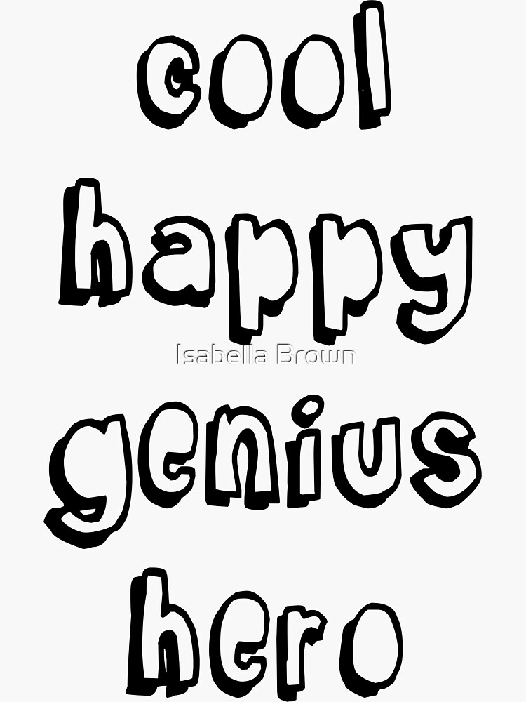 "Cool Happy Genius Hero" Sticker by BissyB | Redbubble