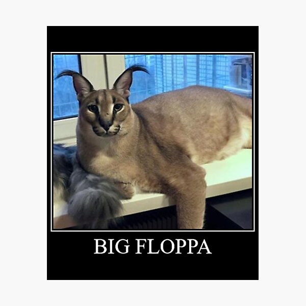 "Big Floppa Demotivational Meme" Photographic Print by FrancescoGrady ...