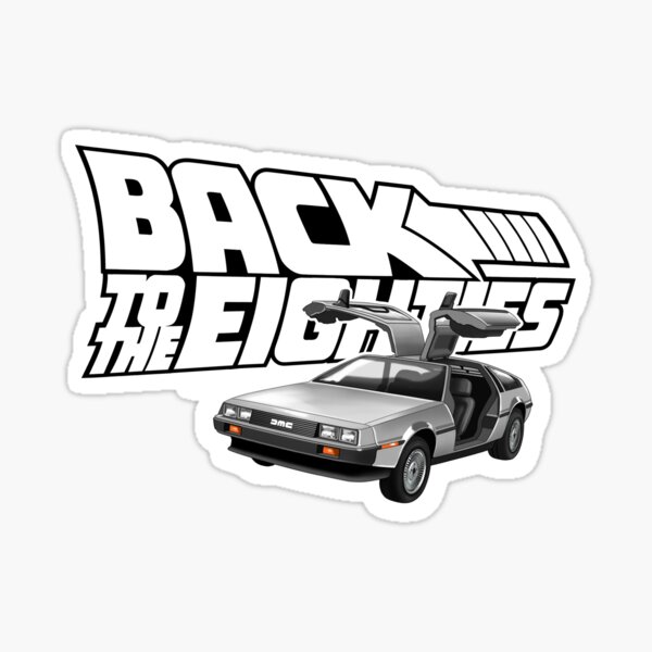 Delorean Back To The Future 80s Style Sticker For Sale By Gerbart Redbubble
