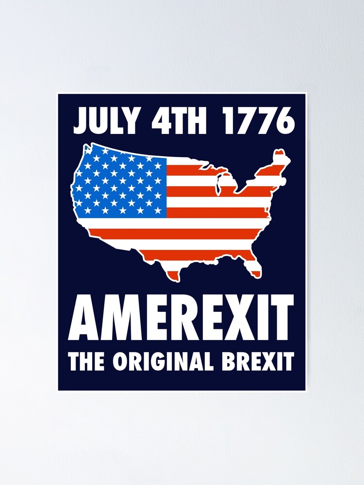 "Amerexit The Original Brexit T-Shirt" Poster for Sale by dumbshirts ...