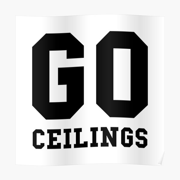 "Go Ceilings Fan" Poster by TheBestStore | Redbubble