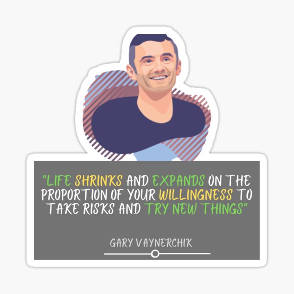 "Gary Vaynerchuk Inspirational Quote" Sticker by Alexandre167 | Redbubble