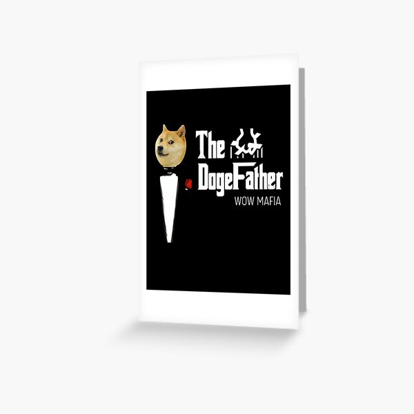"Dogecoin Meme- Dogefather Crypto meme " Greeting Card for Sale by ...