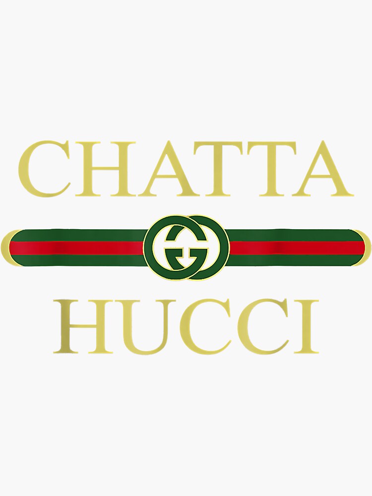 "Chatta-Hucci" Sticker by Matoskah232342 | Redbubble