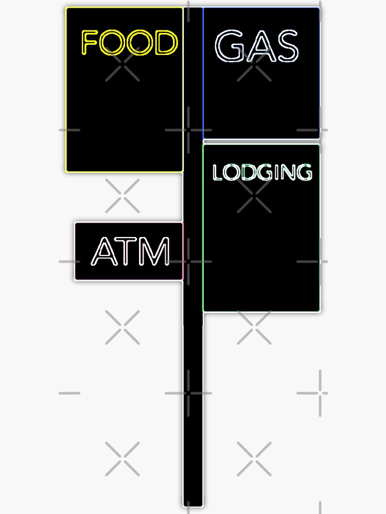 "Gas, Food, Lodging, ATM Sign" Sticker by lizziemaher | Redbubble