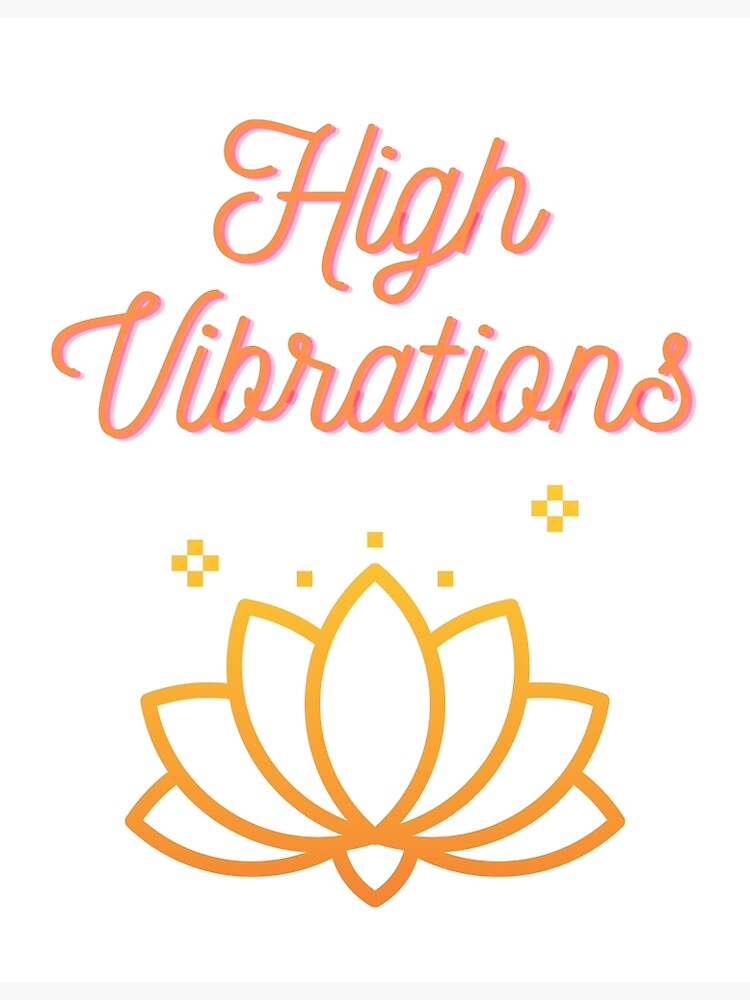 "High Vibrations Decal" Poster for Sale by jazdevsof | Redbubble