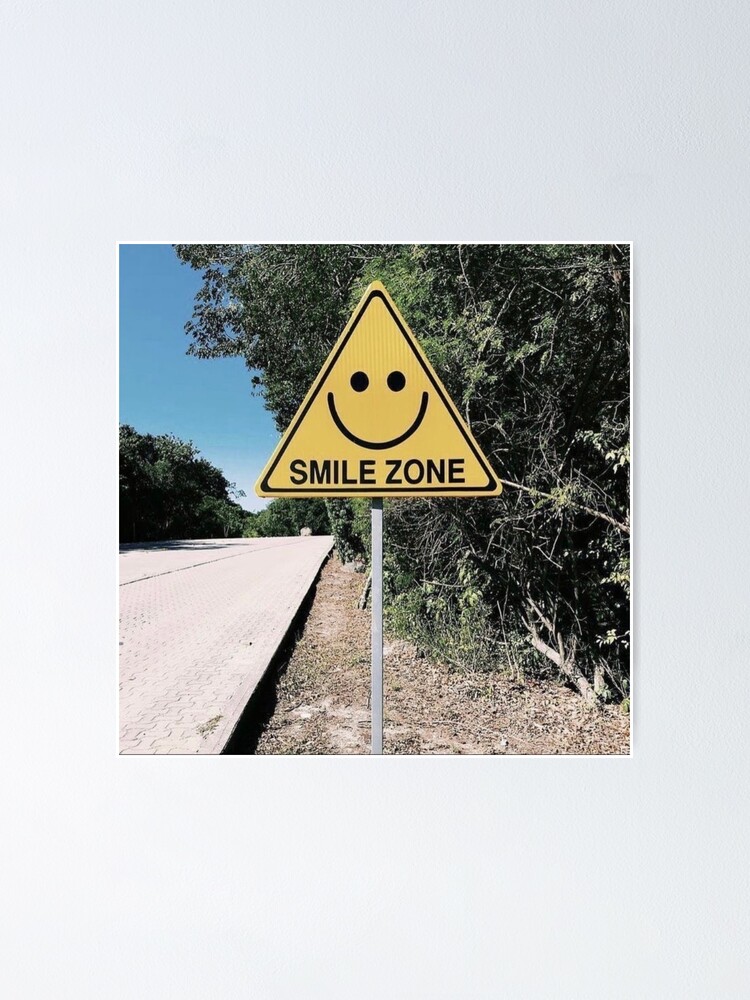"smile zone" Poster for Sale by skylarr27 | Redbubble