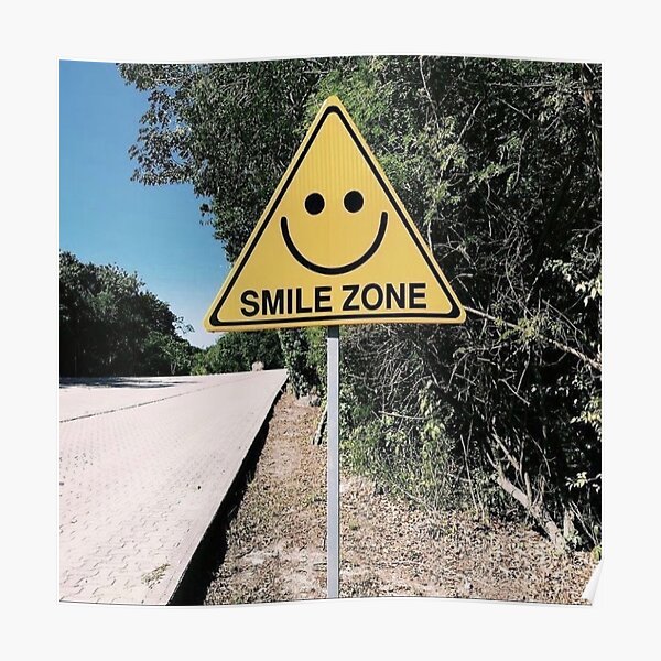 "smile zone" Poster for Sale by skylarr27 | Redbubble
