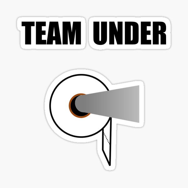 "Team Toilet Paper Under" Sticker for Sale by TheBestStore | Redbubble