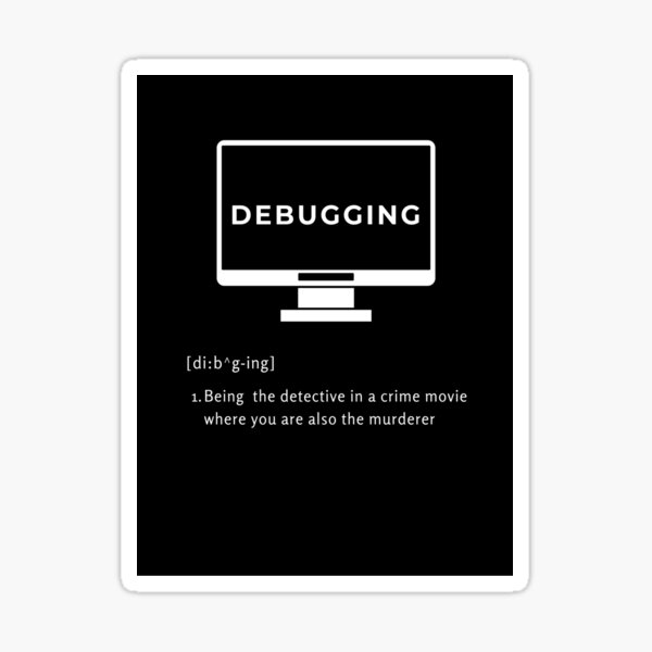 "Debugging - Programmer" Sticker by WoodGallery | Redbubble