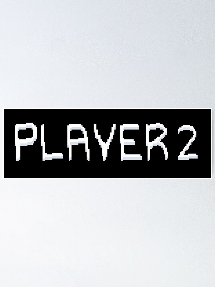 "Pixelated Player Two" Poster by BloodReave | Redbubble
