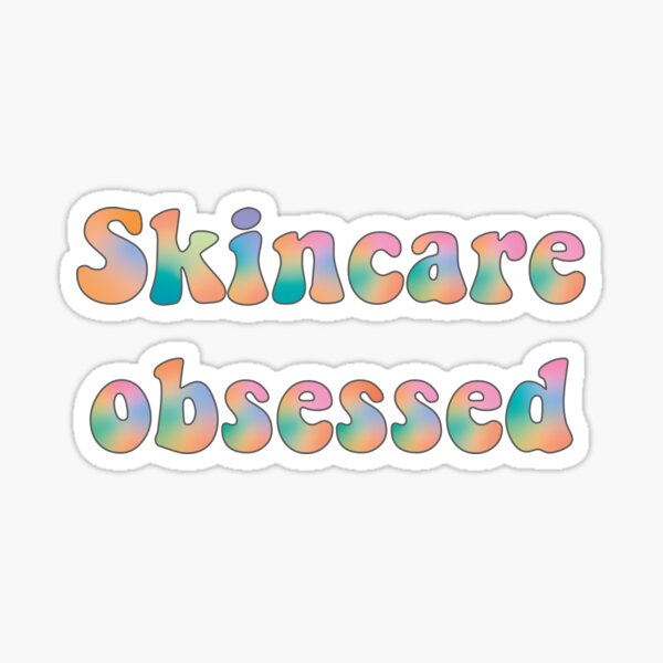 "Skincare obsessed" Sticker for Sale by Lauresx | Redbubble