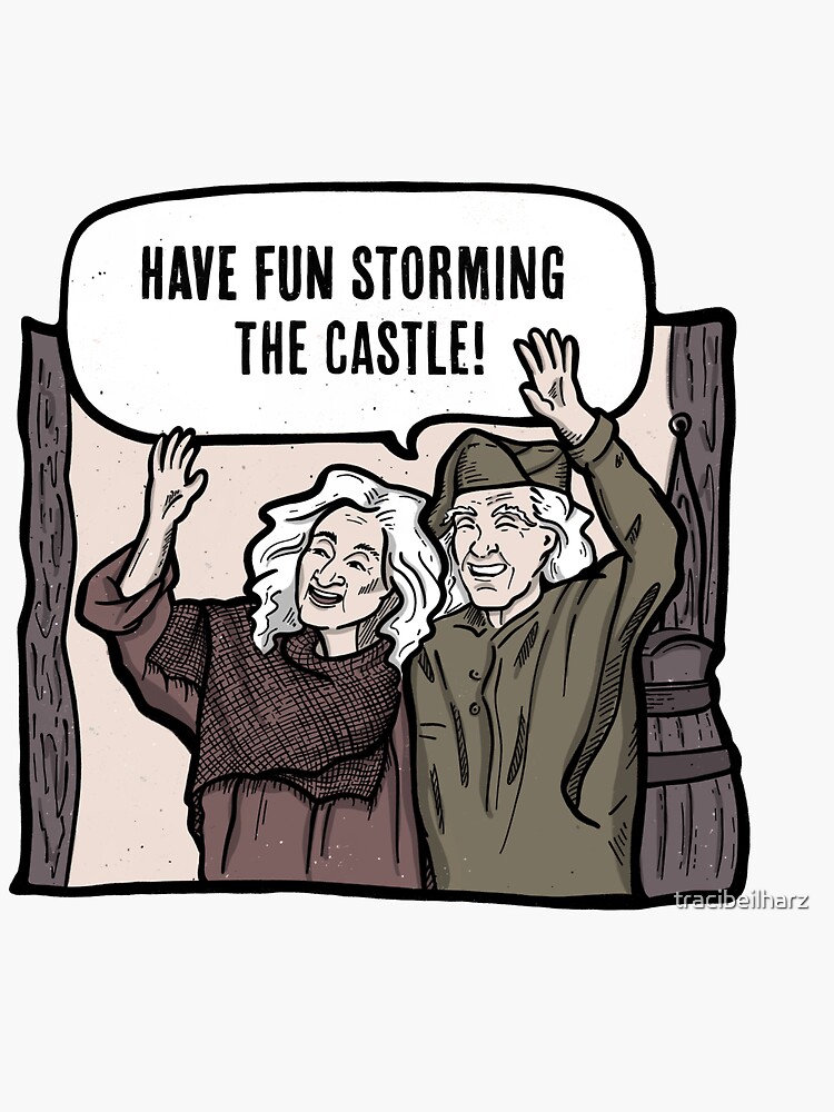 "Have Fun Storming the Castle!" Sticker for Sale by tracibeilharz ...