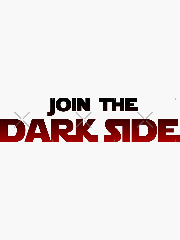 "Join The Dark Side" Sticker for Sale by Jessicaabixby | Redbubble