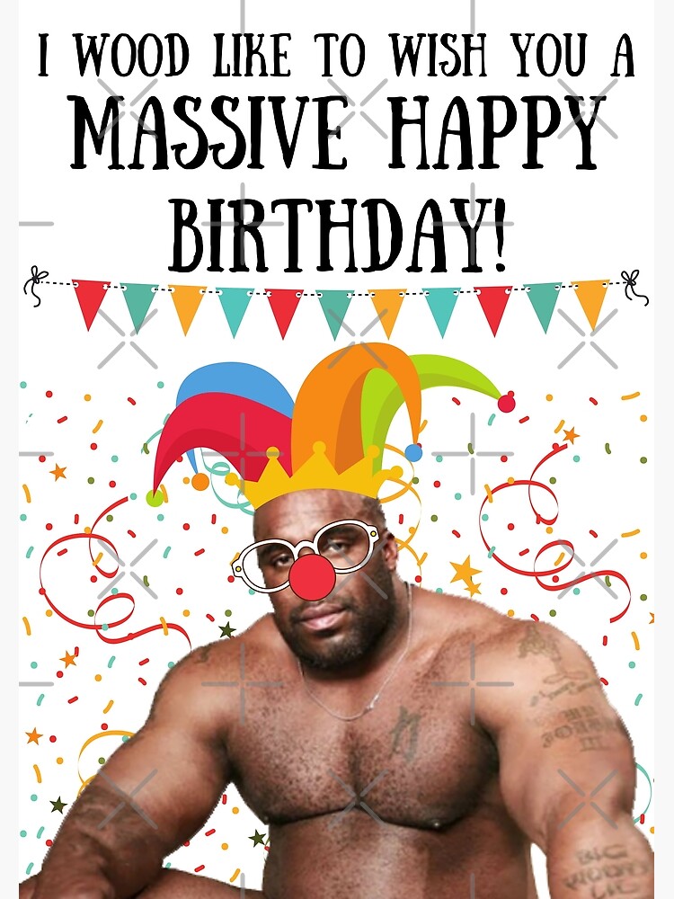 Barry Wood Happy Birthday Card Ts Poster For Sale By