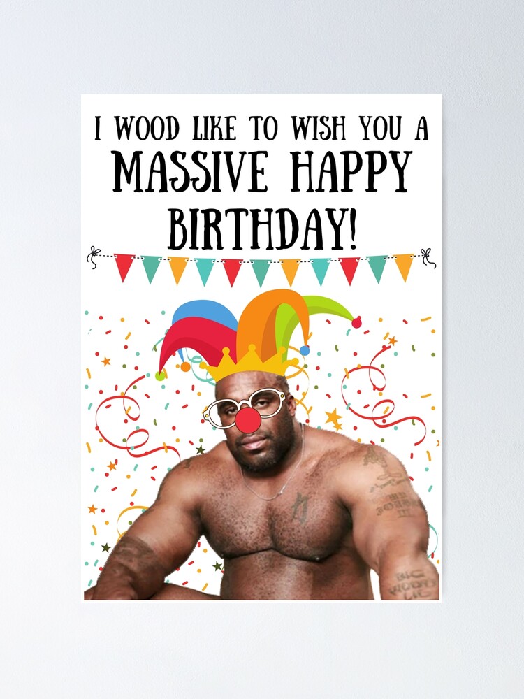 Barry Wood Happy Birthday Card Ts Poster For Sale By