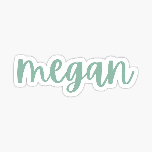 "Megan Name - Sage Green" Sticker for Sale by moxsto | Redbubble