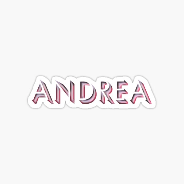 Andrea Stickers | Redbubble
