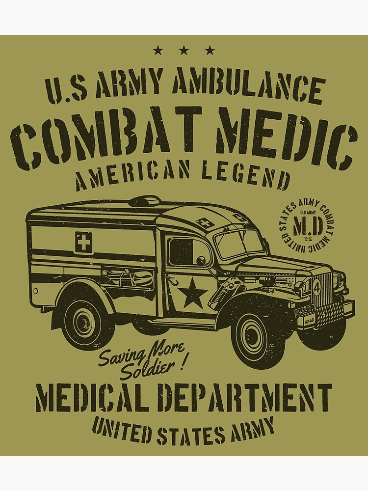 "US Army Ambulance Combat Medic" Poster for Sale by lunegreiros | Redbubble
