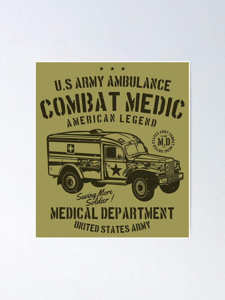 "US Army Ambulance Combat Medic" Poster for Sale by lunegreiros | Redbubble