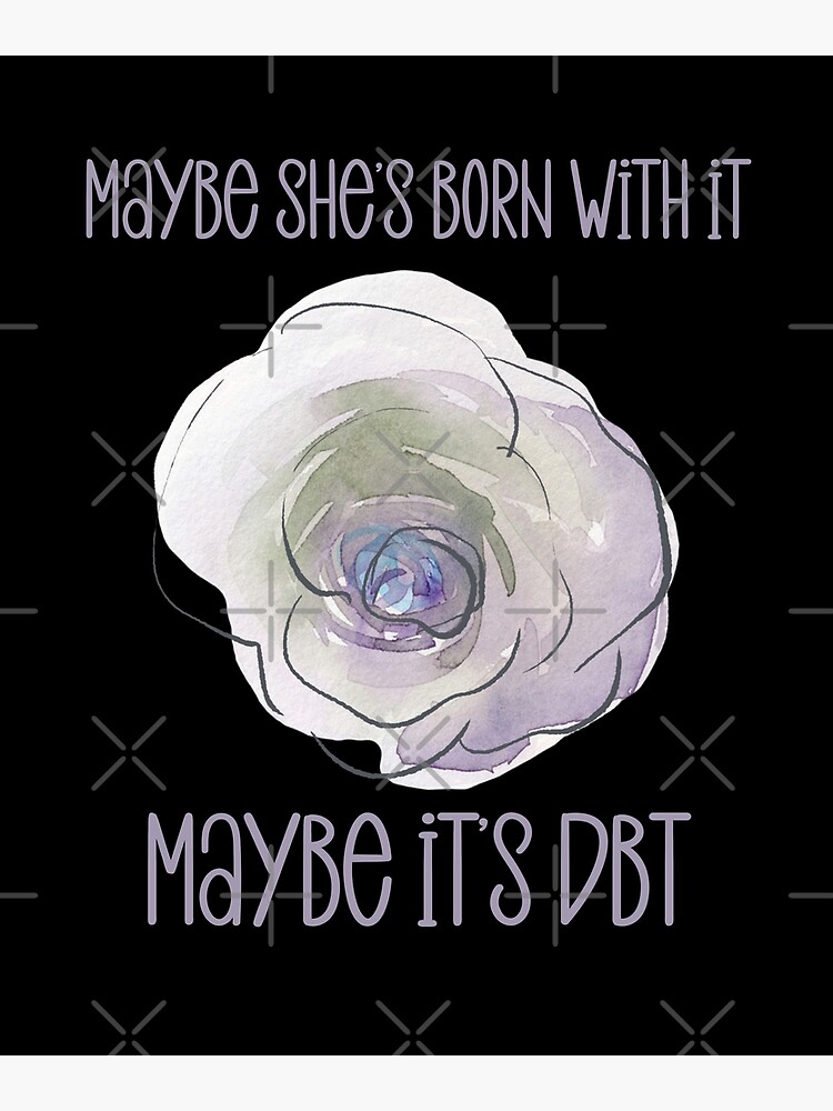 "Maybe It's DBT Water-Color Flower" Poster for Sale by sonnetandsloth ...