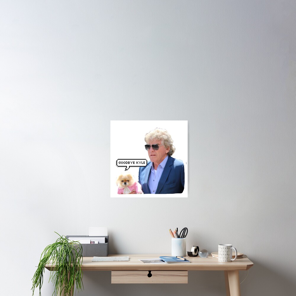 "GOODBYE KYLE RHOBH" Poster for Sale by ematzzz | Redbubble