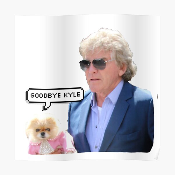 "GOODBYE KYLE RHOBH" Poster for Sale by ematzzz | Redbubble