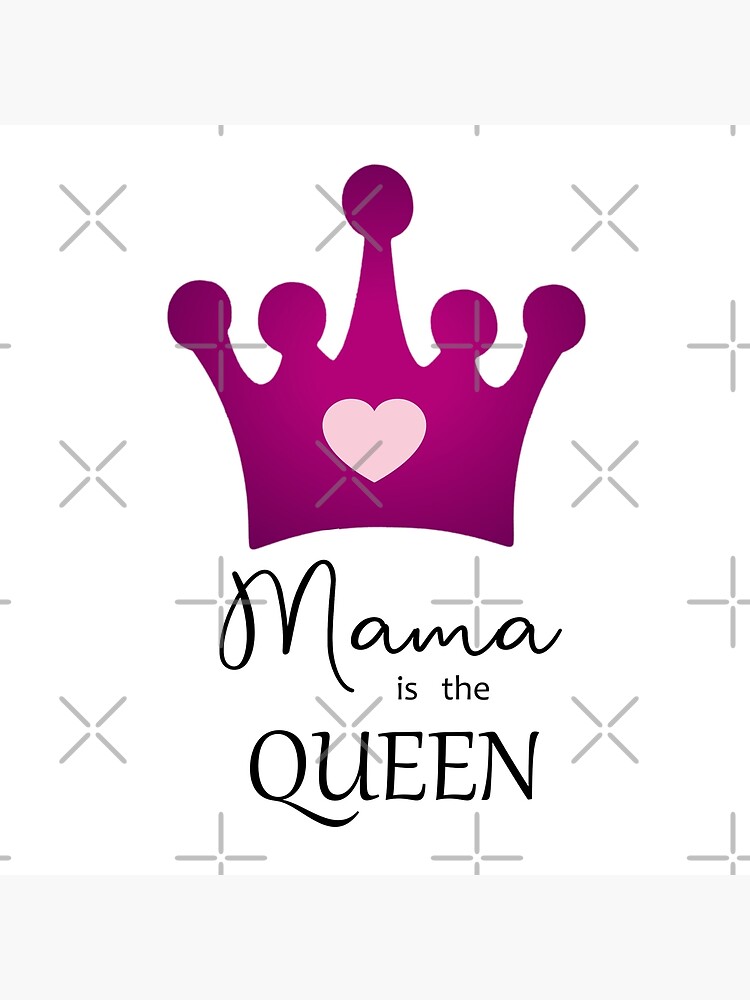 "Mama is the Queen with Purple Crown and Pink Heart" Poster for Sale by ...
