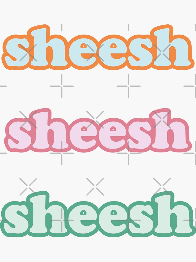 "Sheesh Sticker Pack - trendy slang meme" Sticker for Sale by ...