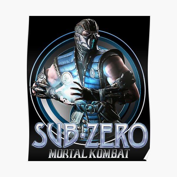 "Sub Zero - Mortal Kombat " Poster by Lanctot94 | Redbubble