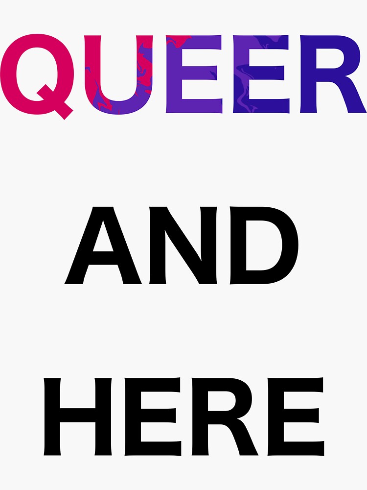 "Queer and Here-Bisexual Pride" Sticker by mingyenma | Redbubble