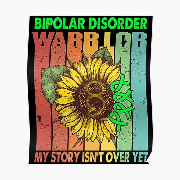 Bipolar Disorder Awareness Month Posters | Redbubble