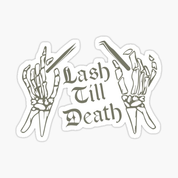 "Green Lash Till Death" Sticker for Sale by raeganjustice | Redbubble