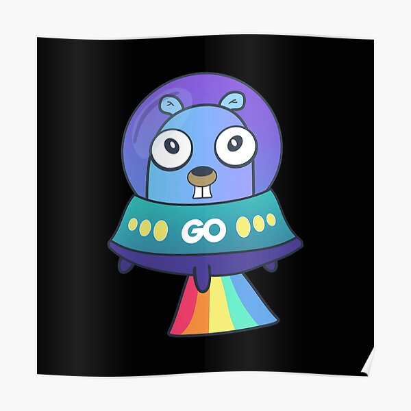 " Golang gopher like alien. Catch space unicorn" Poster by karinkasvit ...
