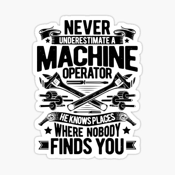 "Machine Operator Machinist" Sticker for Sale by Krautshirts | Redbubble