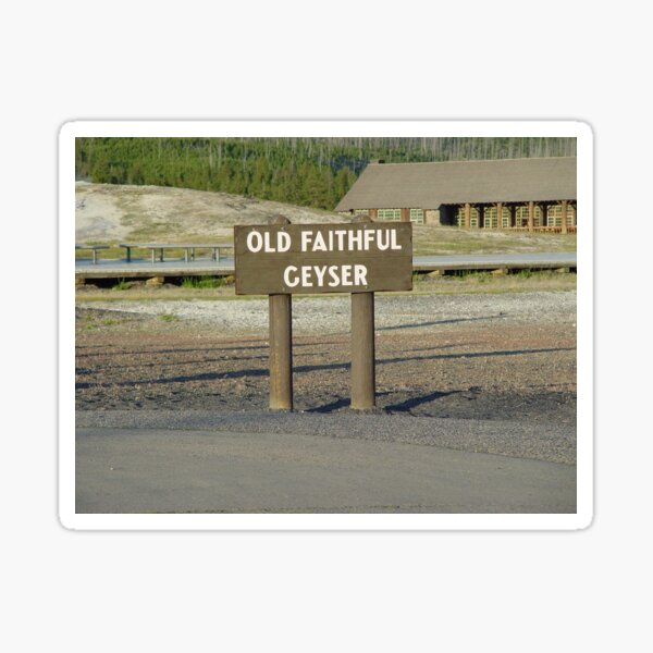 "Old Faithful Geyser. Yellowstone National Park. " Sticker for Sale by ...