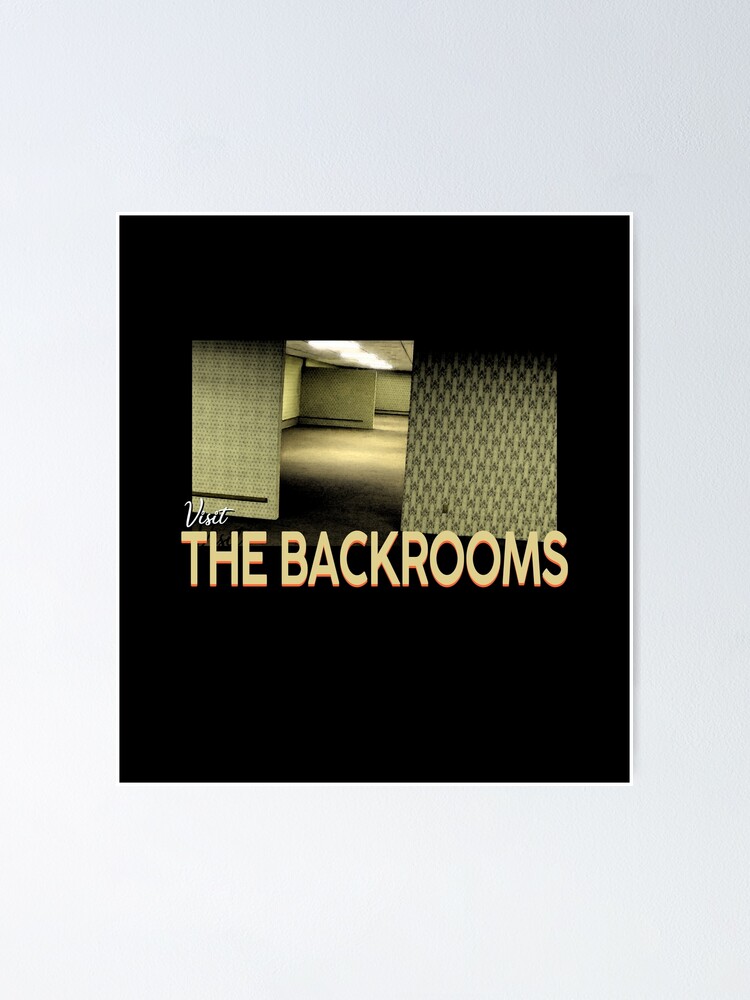 "Visit the Backrooms" Poster by AlmondArtsy | Redbubble