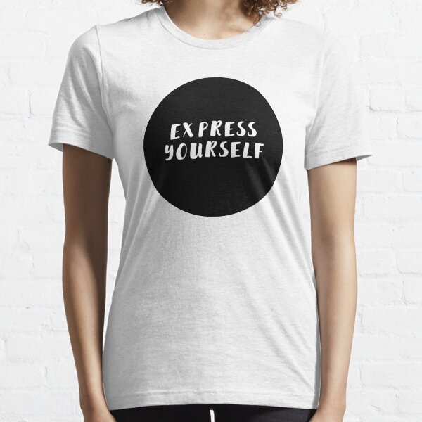 Express Yourself Clothing | Redbubble