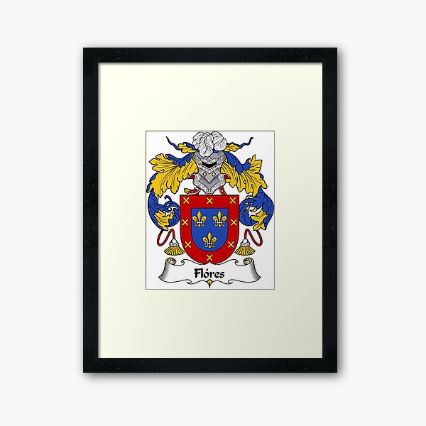 "Flores Coat of Arms/Family Crest" Framed Art Print for Sale by ...