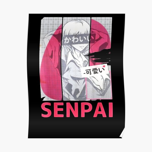 "Japanese Anime Girl Kawaii Senpai Waifu Material Weeb" Poster for Sale ...